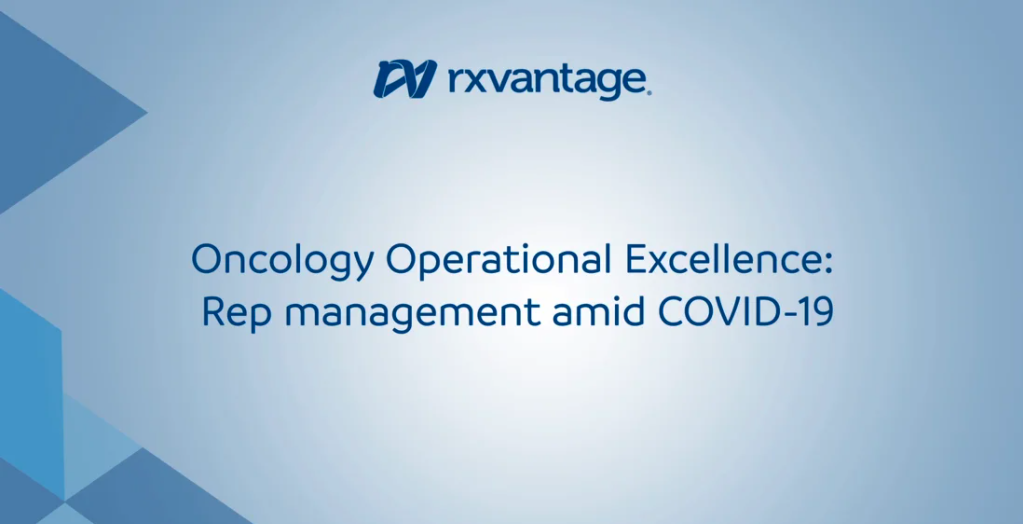 Keeping Up Amid COVID-19: Oncology Operational Excellence Roundtable ...